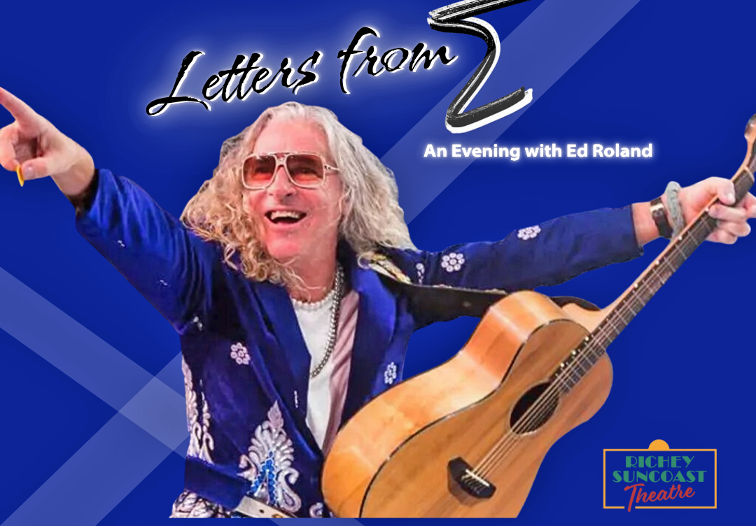 Richey Suncoast Theatre Benefit Concert | 'Letters from E' - An Evening ...